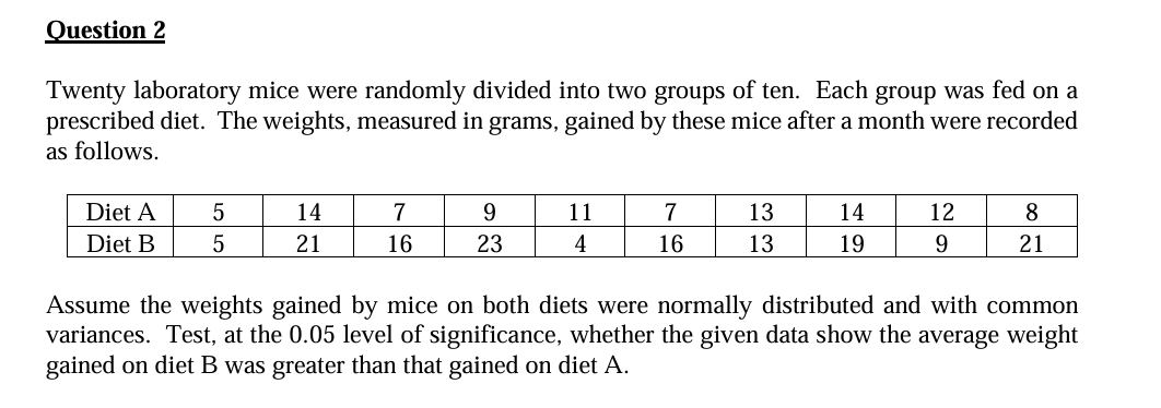 Solved Question 2 ﻿Twenty laboratory mice were randomly | Chegg.com