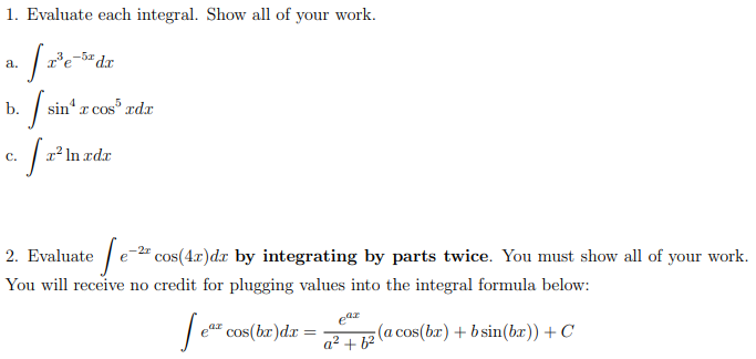 Solved 1. Evaluate each integral. Show all of your work. a. | Chegg.com