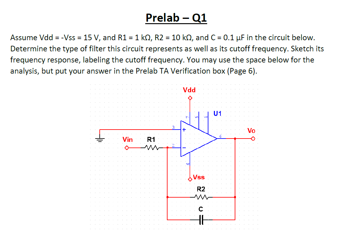 Solved Prelab - Q1 Assume Vdd = -Vss = 15 V, and R1 = 1 ks2, | Chegg.com