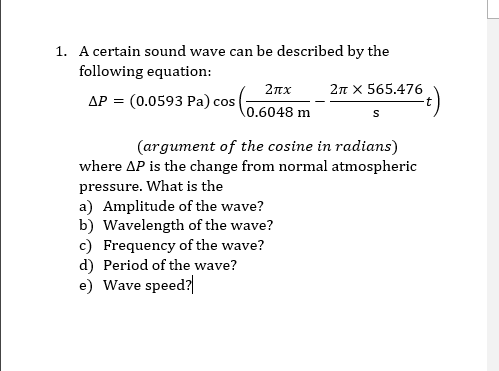 Solved 1. A certain sound wave can be described by the | Chegg.com