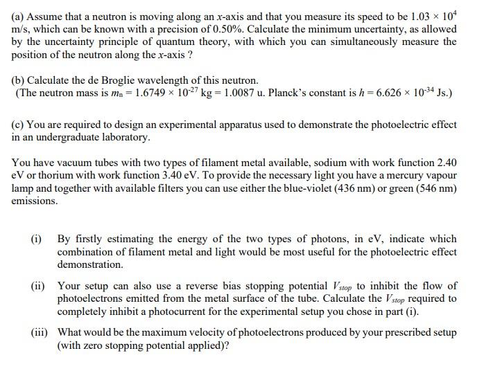 Solved (a) Assume that a neutron is moving along an x-axis | Chegg.com