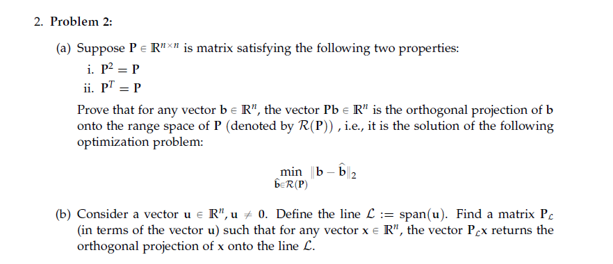 Solved 2. Problem 2: (a) Suppose P e Rnxn is matrix | Chegg.com