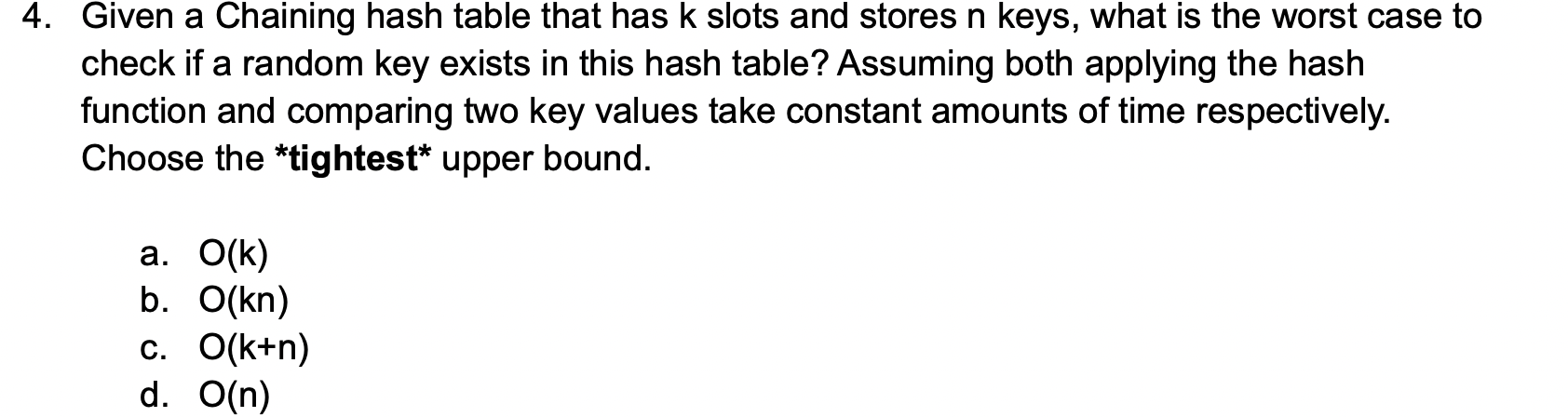 Solved Given a Chaining hash table that has k slots and | Chegg.com