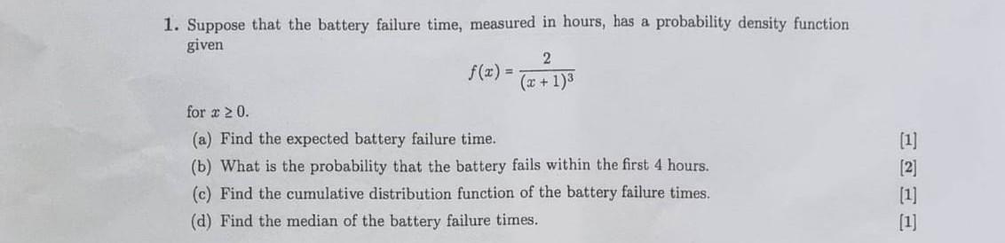 Solved 1. Suppose that the battery failure time, measured in | Chegg.com