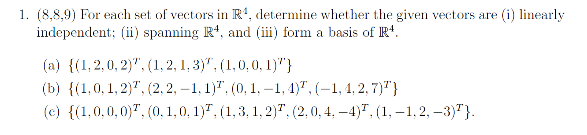 Solved (8,8,9) For each set of vectors in R4, determine | Chegg.com