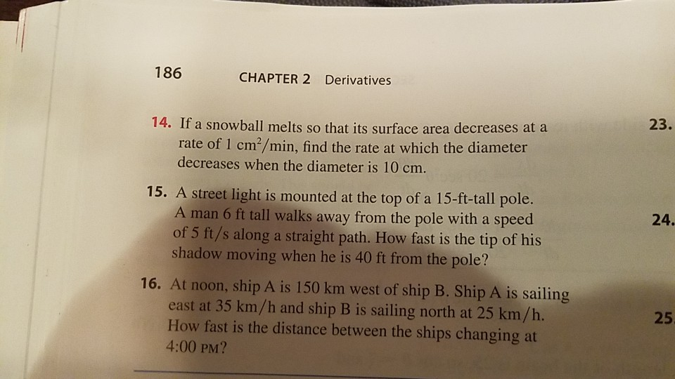 Solved 186 CHAPTER 2 Derivatives 23. 14. If a snowball melts | Chegg.com
