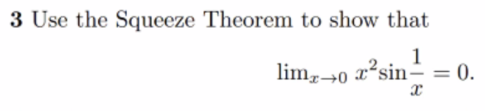Solved 3 Use the Squeeze Theorem to show that | Chegg.com
