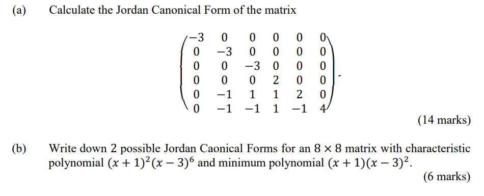 Solved (a) Calculate the Jordan Canonical Form of the matrix | Chegg.com