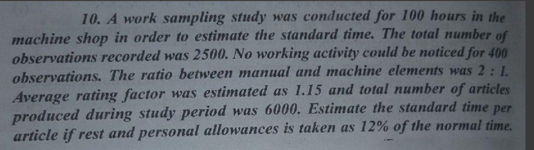 Solved 10. A work sampling study was conducted for 100 hours | Chegg.com