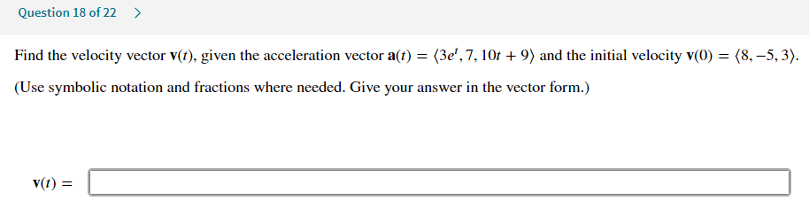 Solved Find the velocity vector v(t), given the acceleration | Chegg.com