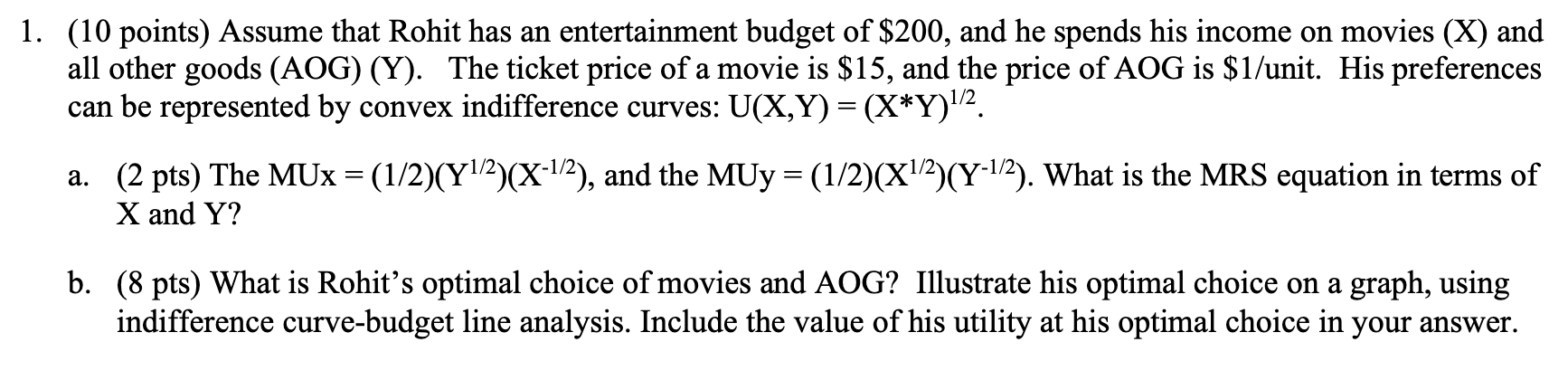 Solved (10 ﻿points) ﻿Assume that Rohit has an entertainment | Chegg.com
