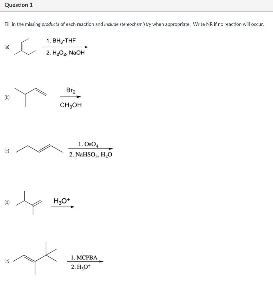 Solved Question 1 Fill in the missing products of each | Chegg.com