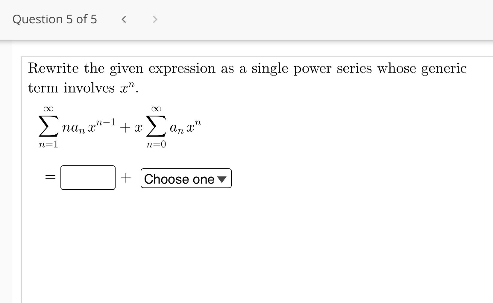 Solved Rewrite the given expression as a single power series | Chegg.com
