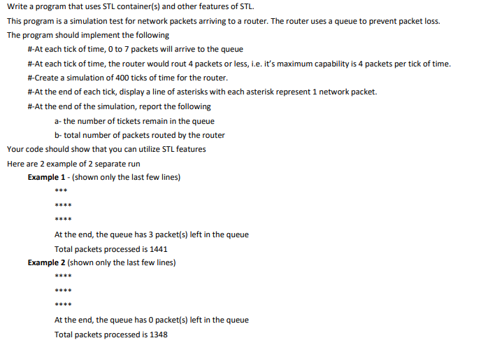 Solved . For coding, please read about STL queues and review | Chegg.com Solved . For coding, please read about STL queues and review | Chegg.com