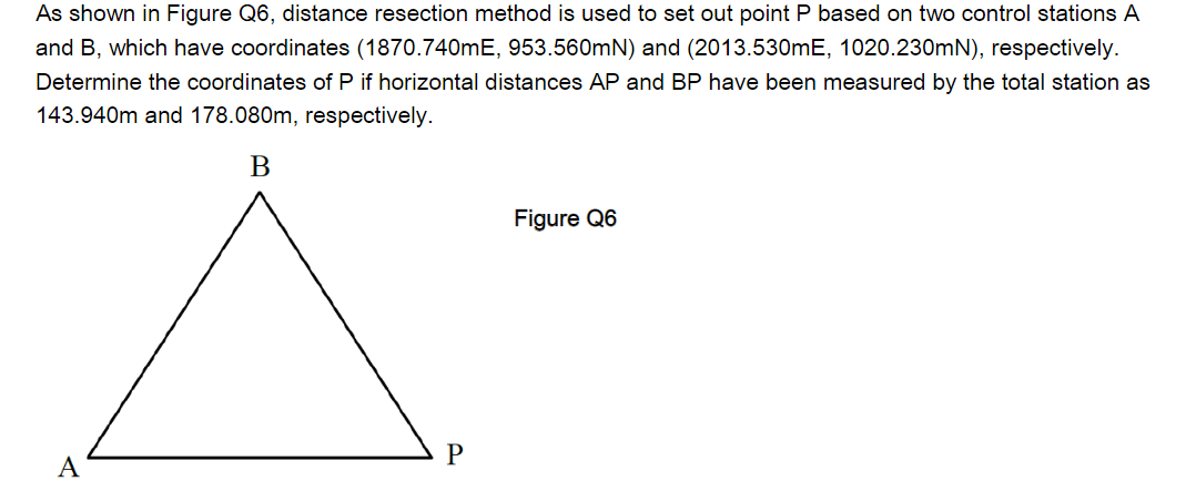 Solved As shown in Figure Q6, distance resection method is | Chegg.com