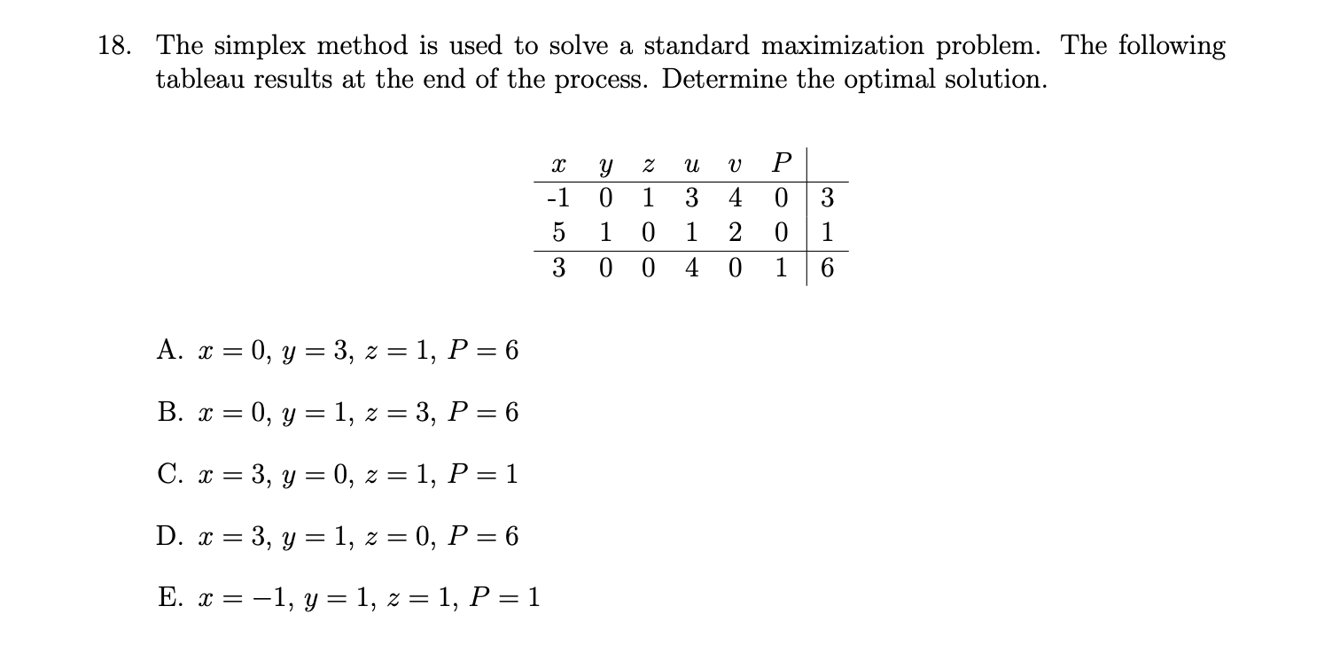 Solved 18. The simplex method is used to solve a standard | Chegg.com