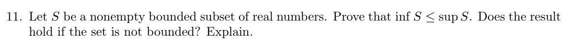 Solved 11. Let S be a nonempty bounded subset of real | Chegg.com