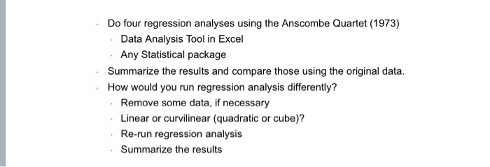 Solved Do four regression analyses using the Anscombe | Chegg.com