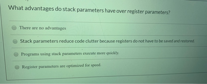 Solved What advantages do stack parameters have over | Chegg.com