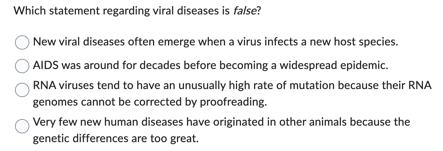 Solved Which statement regarding viral diseases is false? | Chegg.com