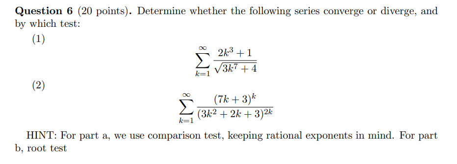 Solved Question 6 (20 points). Determine whether the | Chegg.com