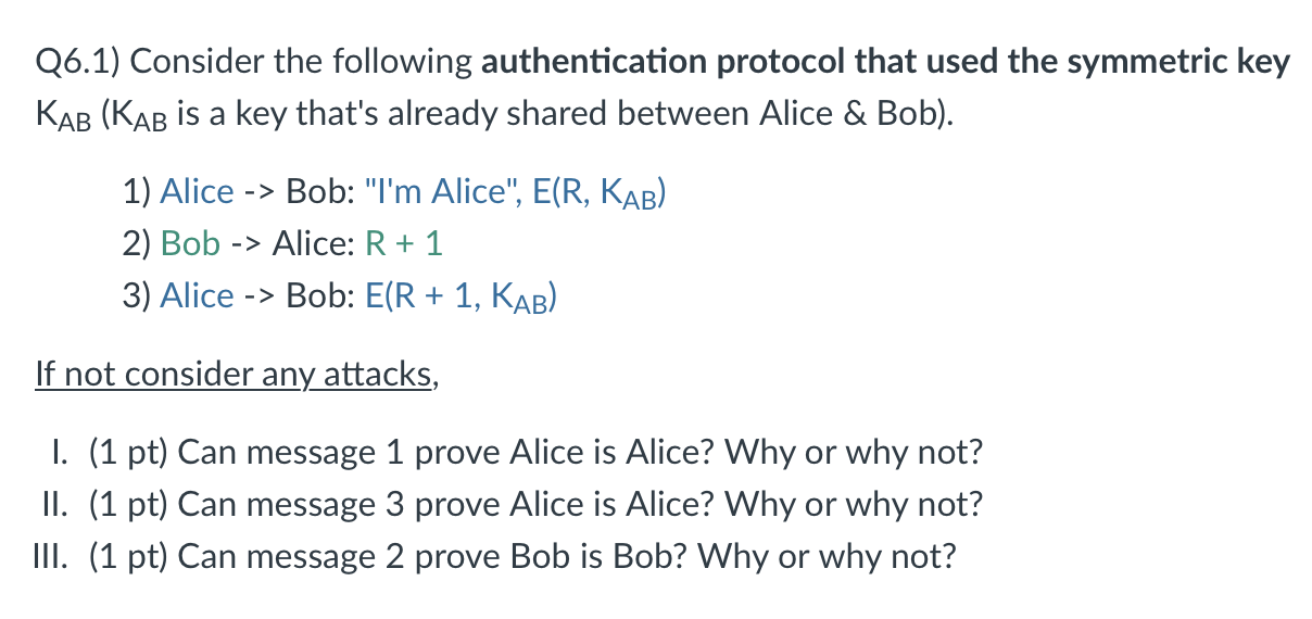 Solved Q6.1) Consider the following authentication protocol | Chegg.com