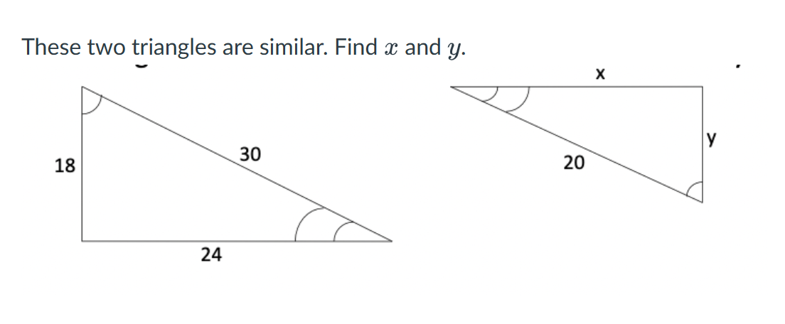 Solved These two triangles are similar. Find x and y. | Chegg.com