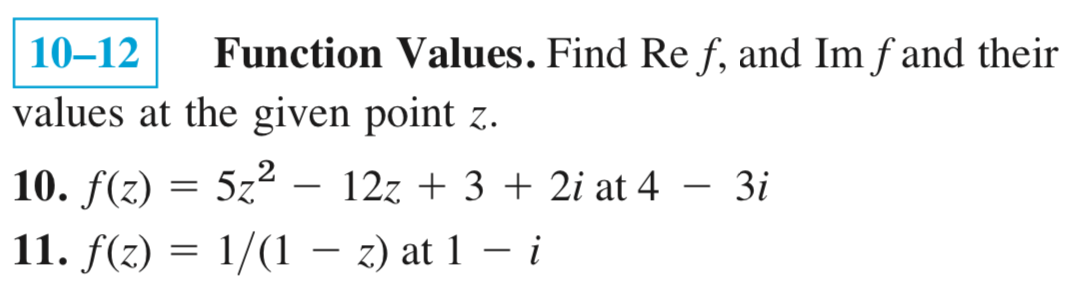 Solved 10-12 Function Values. Find Re f, and Im fand their | Chegg.com