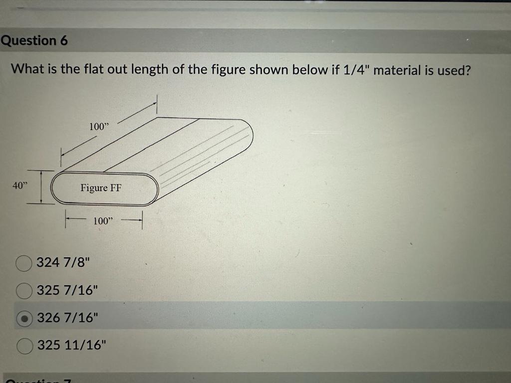 Solved Question 6What is the flat out length of the figure | Chegg.com