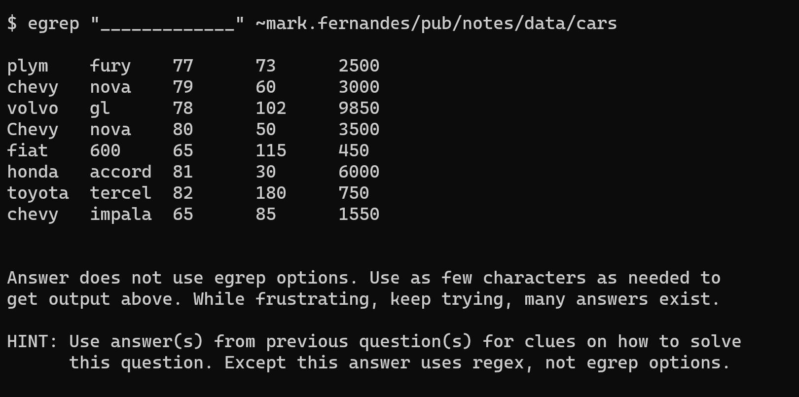Solved grep -E '^[^f]*([fo][^r]|for[^d]).*$' cars.txt is not | Chegg.com