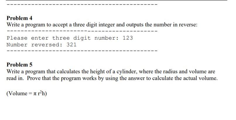 Solved Problem 4 Write a program to accept a three digit | Chegg.com