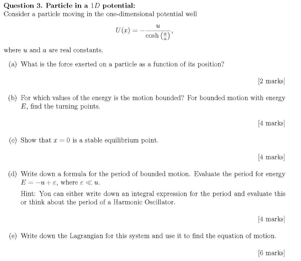 Solved Question 3. Particle in a 1D potential: Consider a | Chegg.com