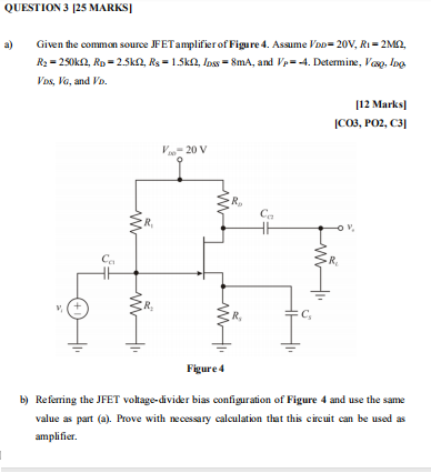 Solved QUESTION 3 (25 MARKS] a) Given the common source JFET | Chegg.com