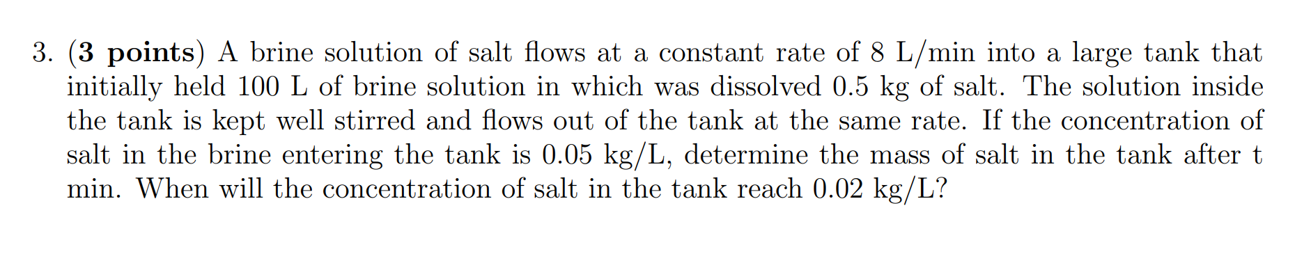 Solved 3. (3 points) A brine solution of salt flows at a | Chegg.com
