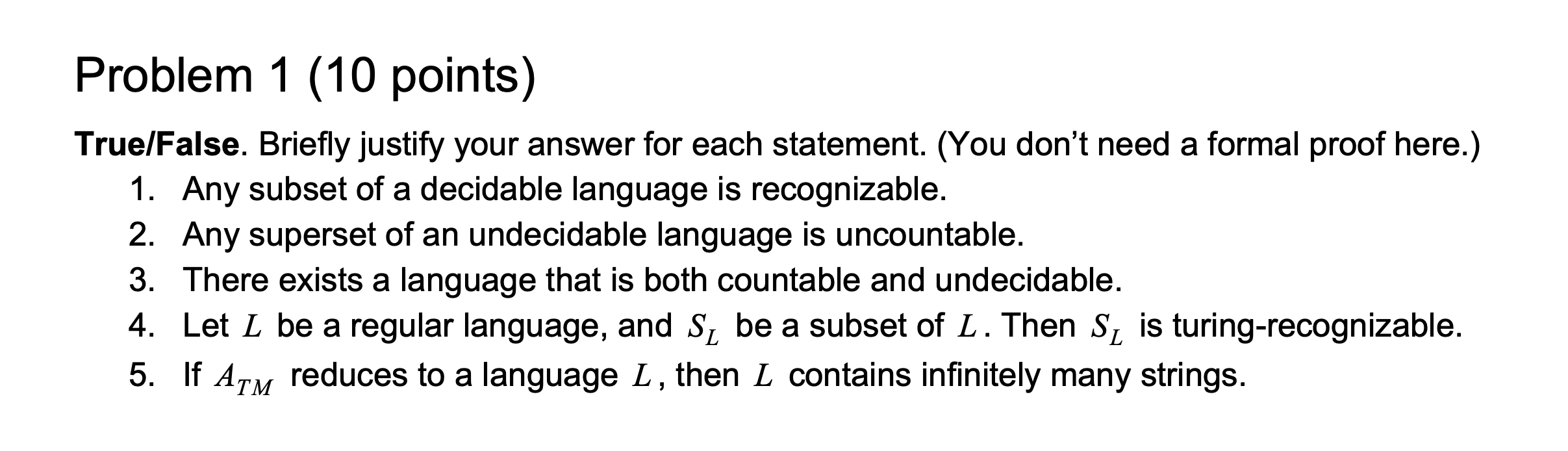 Problem 1 (10 points) True/False. Briefly justify | Chegg.com