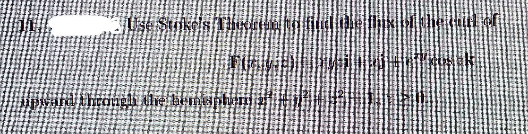 Solved 11. Use Stoke's Theorem to find the flux of the curl | Chegg.com