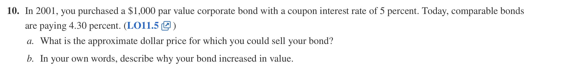 Solved Maturity of the bond is not given, this is the only | Chegg.com