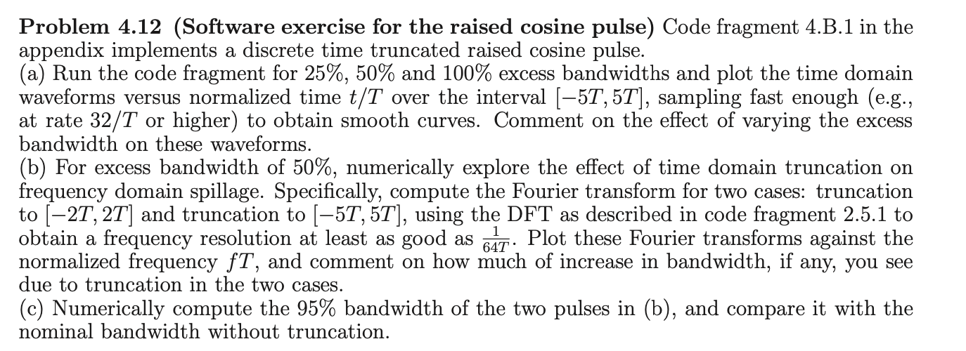 Solved Problem 4.12 (Software exercise for the raised cosine | Chegg.com