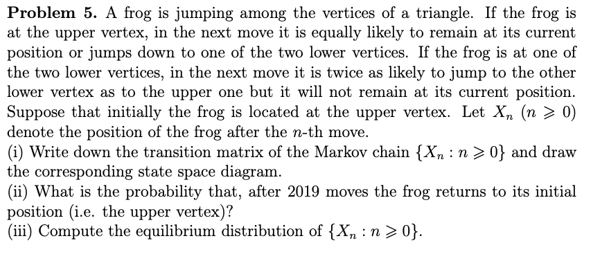 Solved Problem 5. A frog is jumping among the vertices of a | Chegg.com