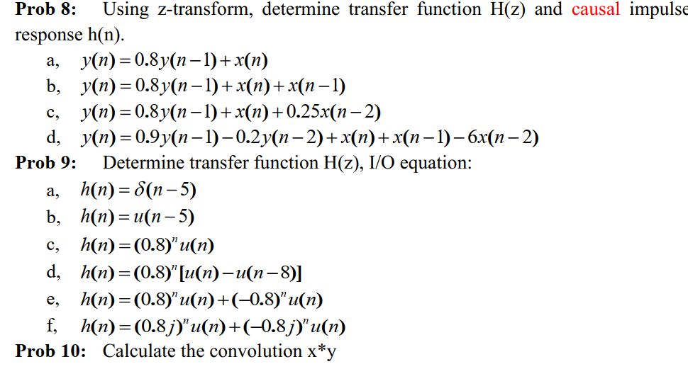 Solved Prob 8: Using z-transform, determine transfer | Chegg.com