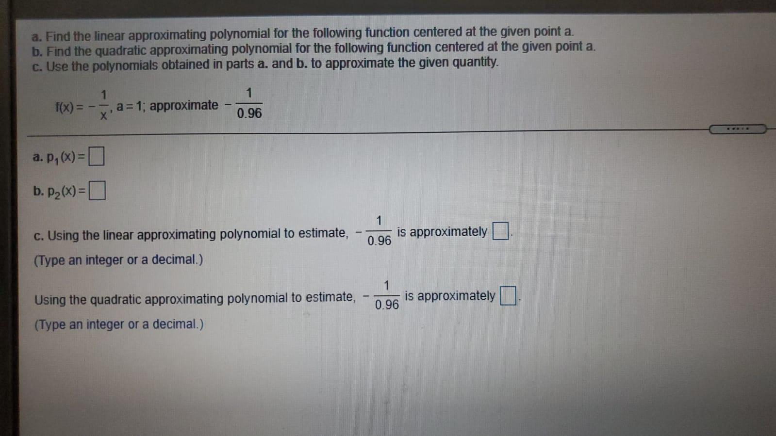 Solved a. Find the linear approximating polynomial for the | Chegg.com
