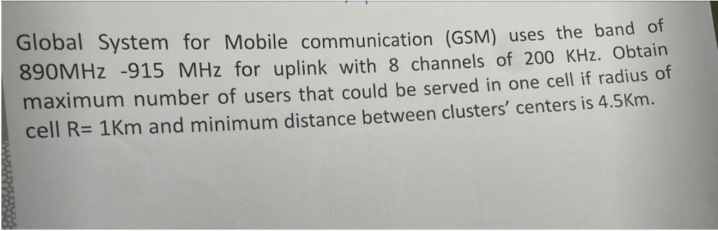 Solved Global System for Mobile communication (GSM) uses the | Chegg.com