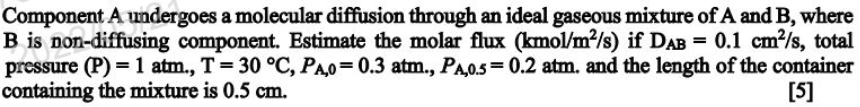 Solved Component A undergoes a molecular diffusion through | Chegg.com