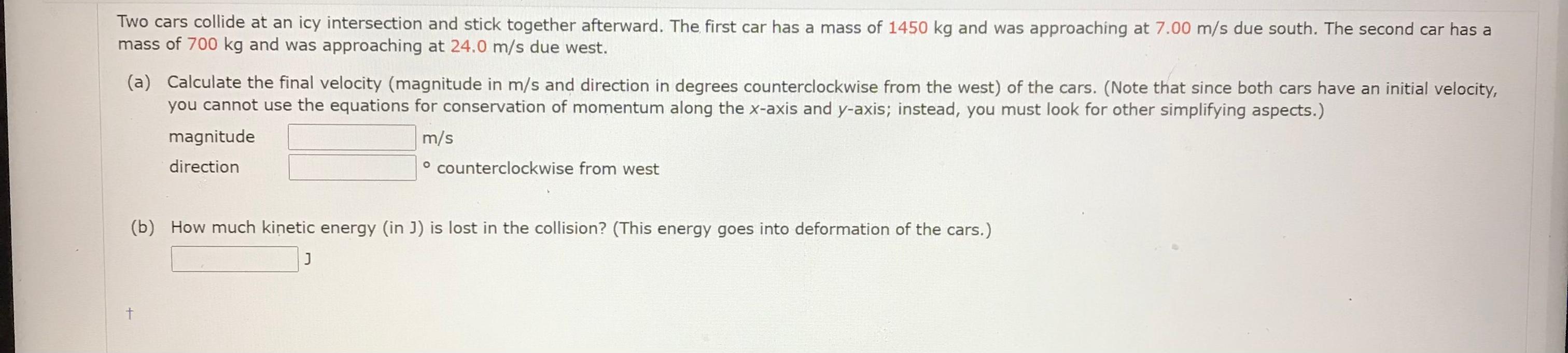 Solved Two cars collide at an icy intersection and stick | Chegg.com