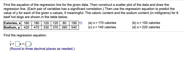 Solved Find the equation of the regression line for the | Chegg.com