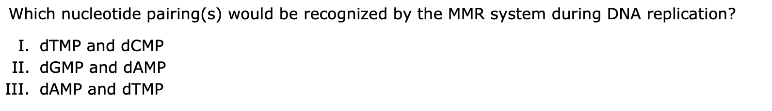 Solved What does it mean when it says dTMP and dCMP, ﻿dGMP | Chegg.com