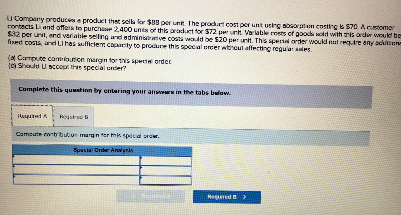 Solved Li Company produces a product that sells for $88 per | Chegg.com