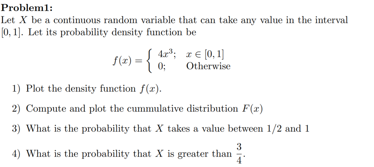 Solved Probleml: Let X be a continuous random variable that | Chegg.com