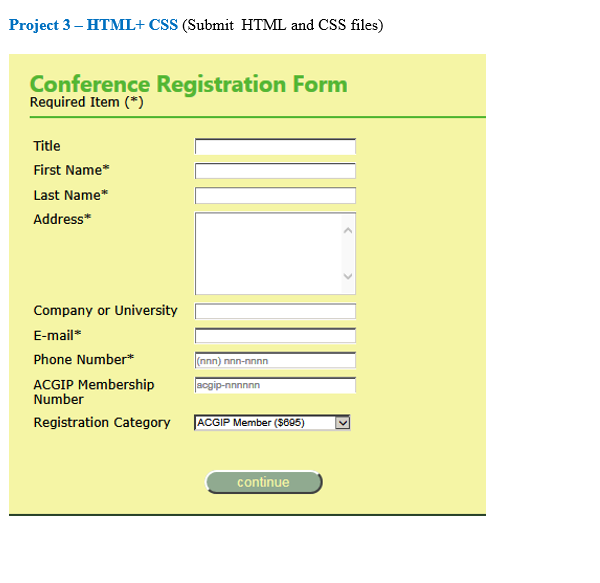 Project 3 - HTML+CSS (Submit HTML and CSS files) | Chegg.com