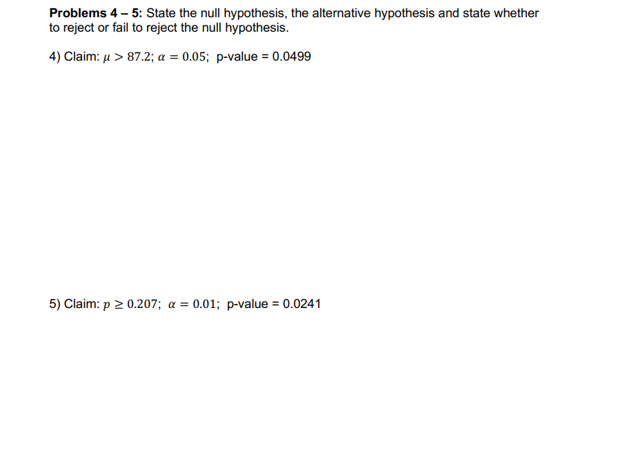 Solved Problems 4−5 : State the null hypothesis, the | Chegg.com